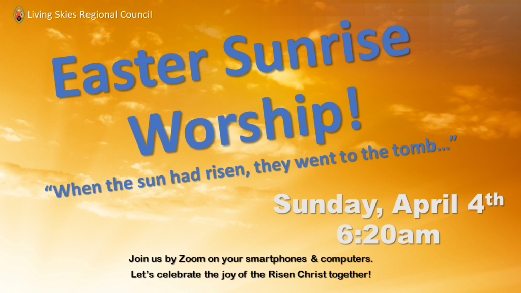 Easter Sunrise Worship (Region-wide) - Living Skies Regional Council
